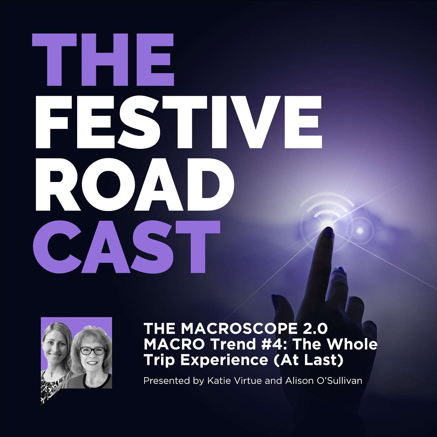 MACROSCOPE 2.0 Podcast Series - Trend #4 - The Whole Trip Experience ...